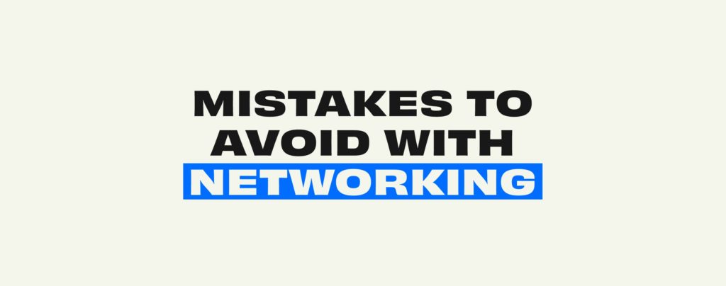Mistakes To Avoid With Networking - Talent-r